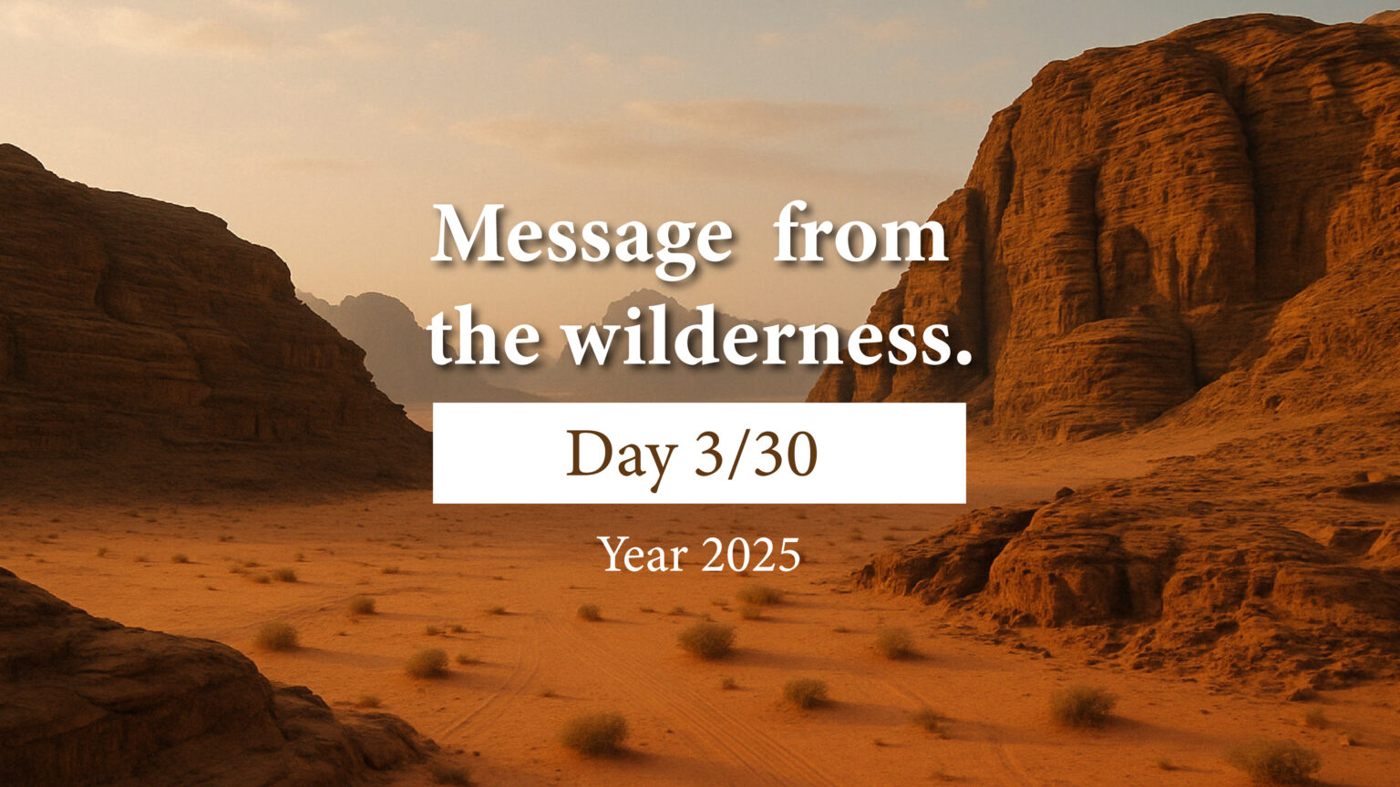 Message from the wilderness. Day 3/30, 2025 – Congregation of YAHWEH ...